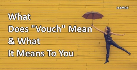 💪 What Does "Vouch" Mean And What It Means To You