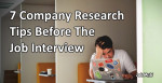 🔬 7 Company Research Tips Before The Job Interview