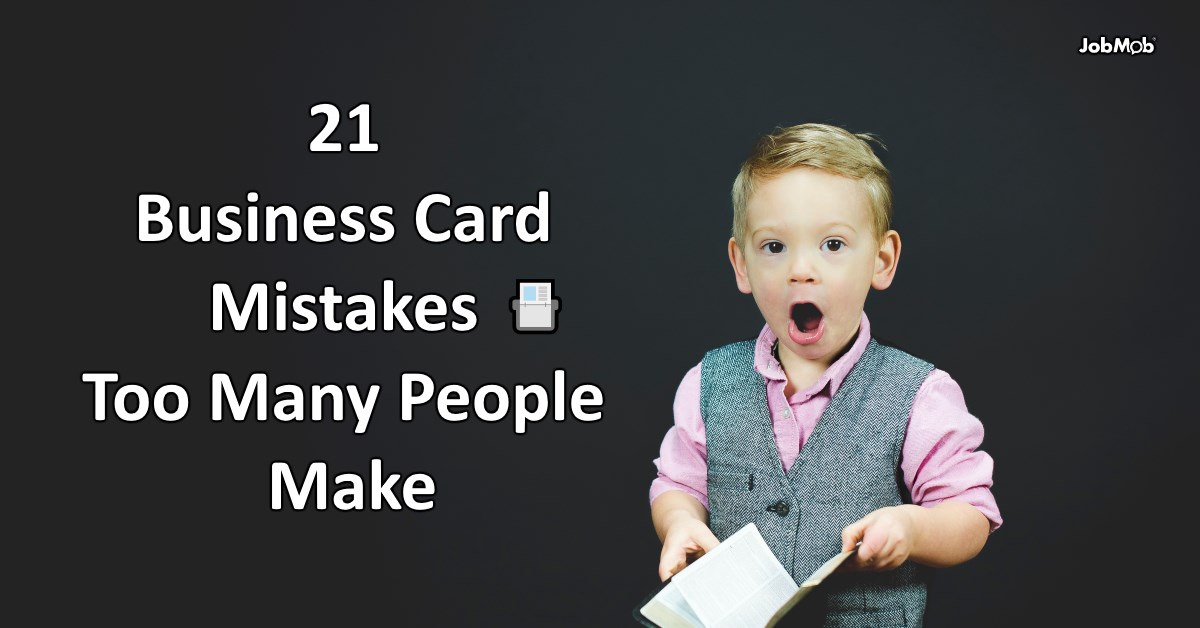 📇 21 Business Card Mistakes Too Many People Make