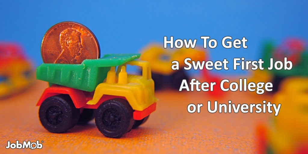 🍭 How To Get a Sweet First Job After College or University