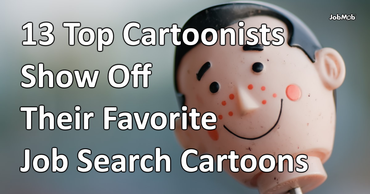 💭 13 Top Cartoonists Show Off Their Favorite Job Search Cartoons