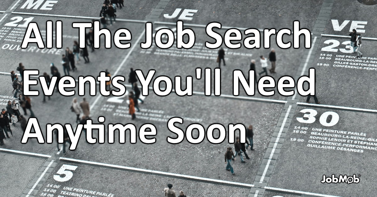 🚀 All The Job Search Events You’ll Need Anytime Soon